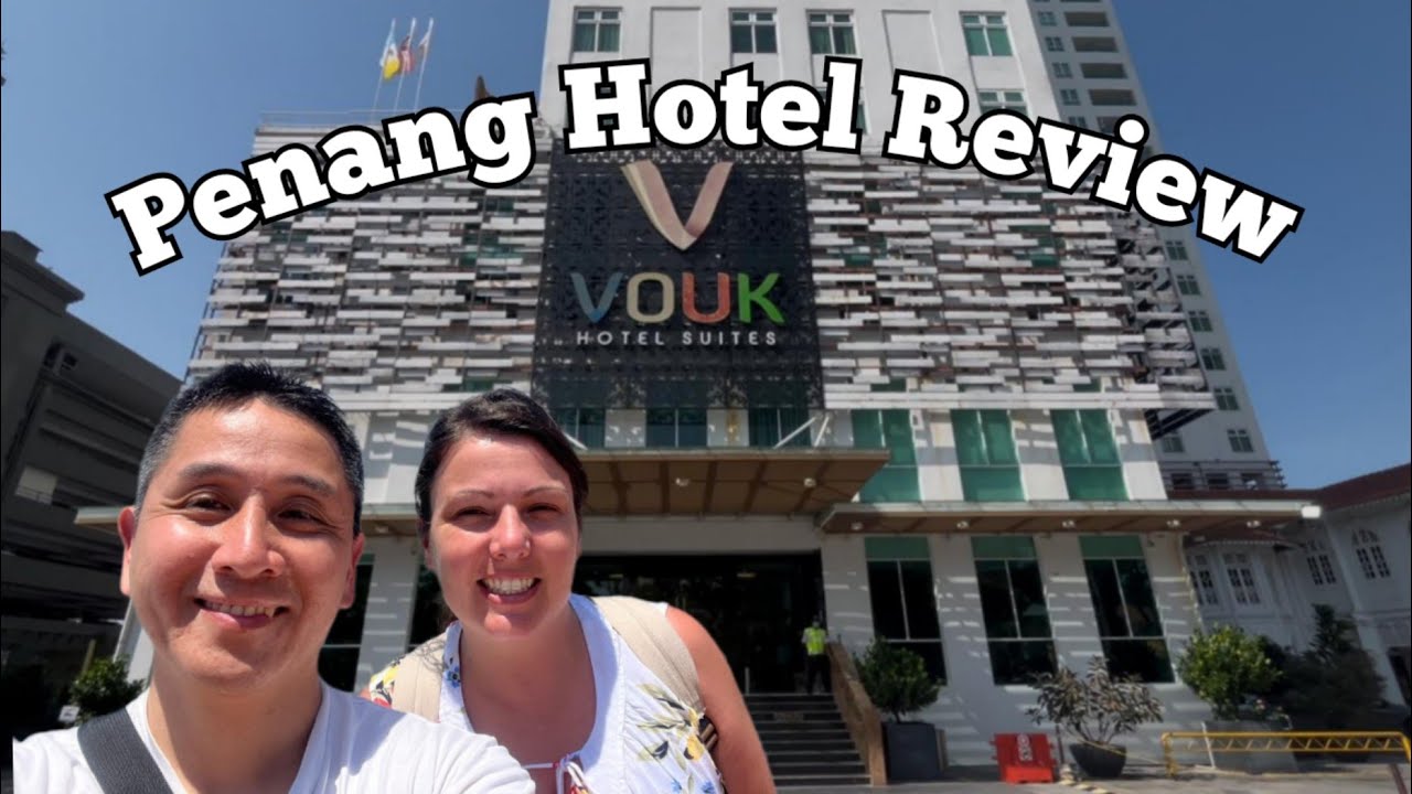 Vouk Hotel Suites Review Penang Malaysia. Georgetown, Malaysia. REVIEW ...