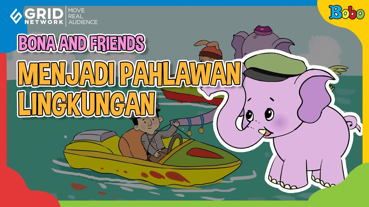 Dongeng Bahasa Indonesia - Bona and Friends - Menjadi Pahlawan ...