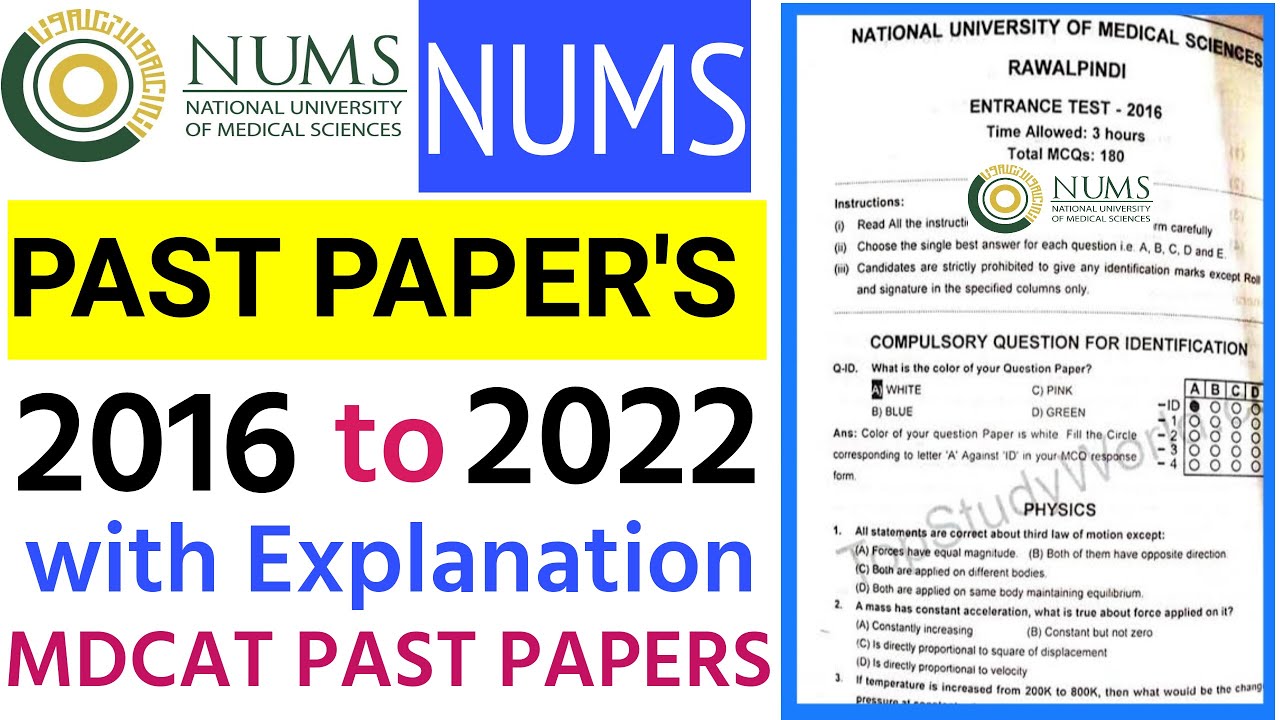 NUMS Paper 2023/NUMS MDCAT Past Papers 2016 to 2022 with explanation ...