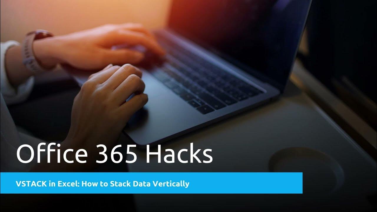 VSTACK in Excel: How to Stack Data Vertically - YouTube