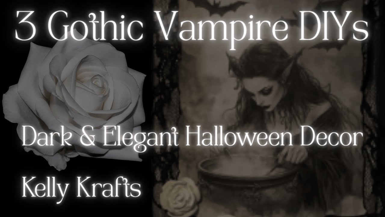 3 Gothic Vampire DIYs | Dark & Elegant Halloween Decor - YouTube