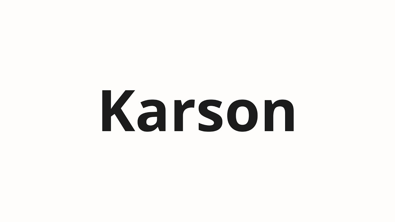How to pronounce Karson | Карсон (Karson in Russian) - YouTube
