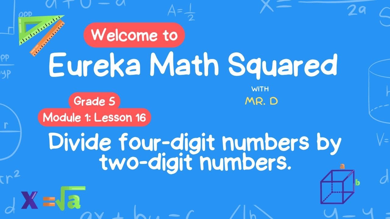 Eureka Math Squared Grade 5 Module 1 Lesson 16 - YouTube