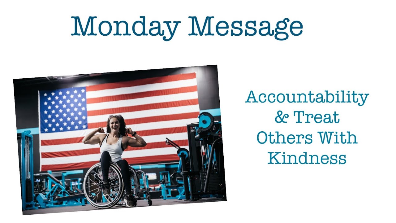 Accountability & Treat Others With Kindness - YouTube