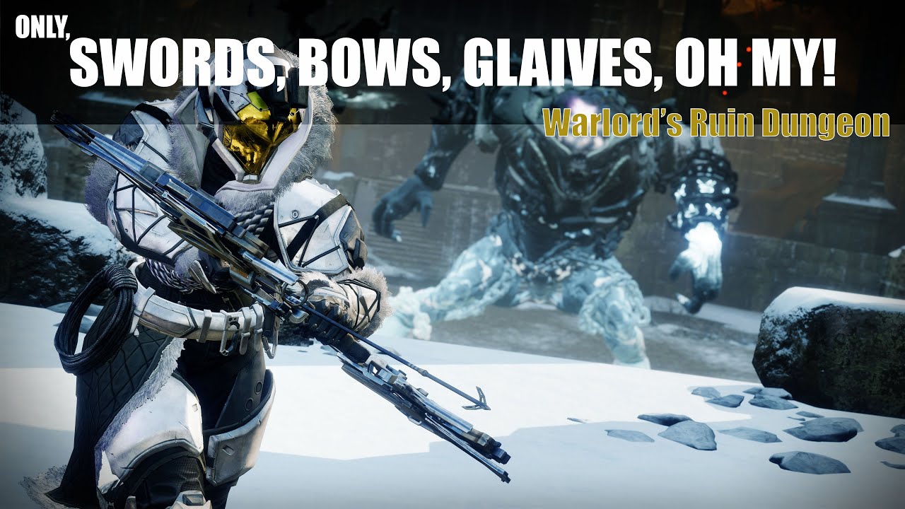 Destiny 2 Warlords Ruin Swords Bows Glaives Using LFG - YouTube