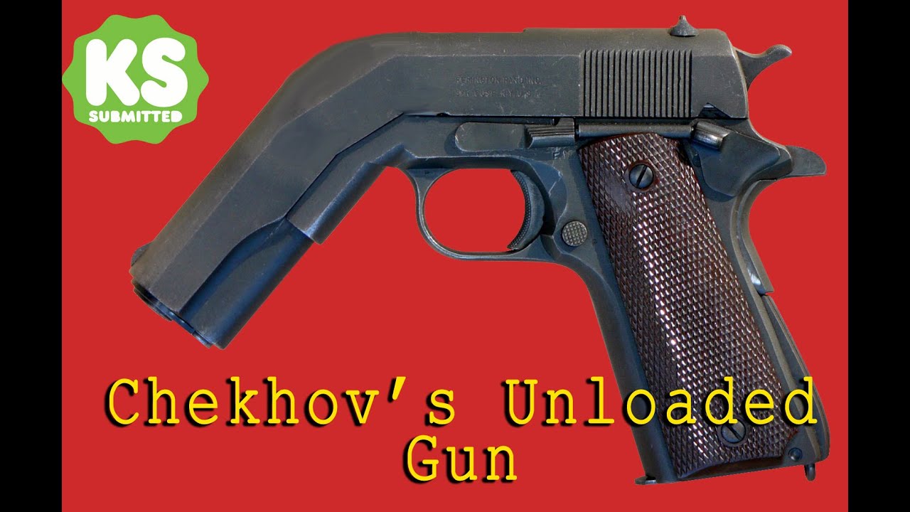 Chekhov's Unloaded Gun - YouTube