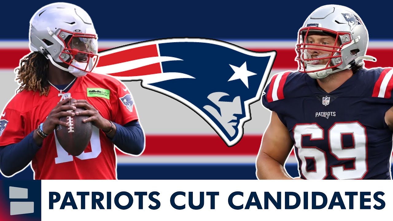 SURPRISE Patriots Cut Candidates Ahead Of 2024 NFL Training Camp Ft ...