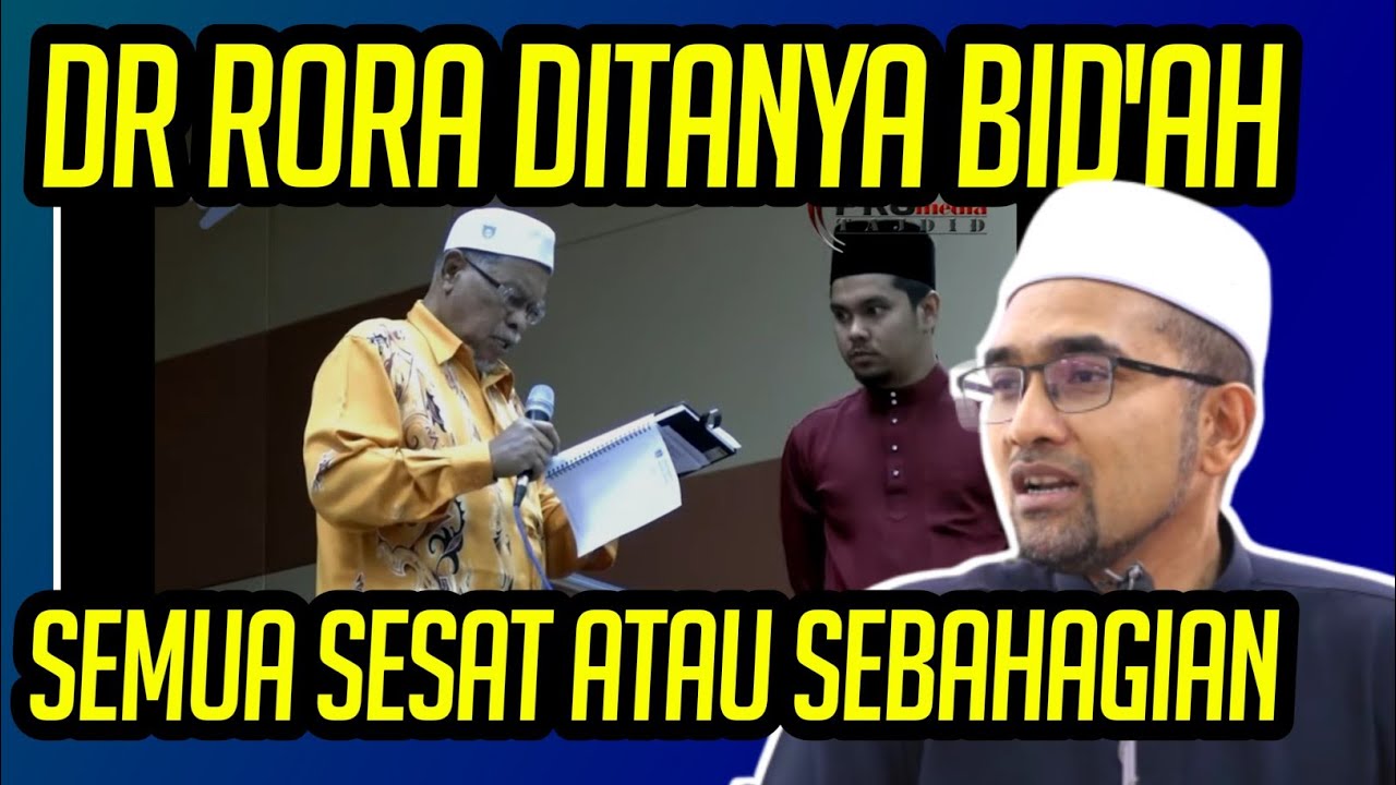 DR RORA DITANYA PASAL BID'AH,SEMUA SESAT ATAU SEBAHAGIAN || DR RORA ...