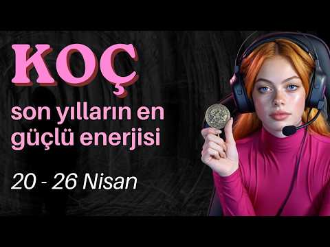 Koç Burcu Haftalık - Son Yılların En Güçlü Enerjisi