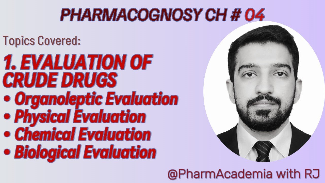 Pharmacognosy Chapter 04| Evaluation of Crude Drugs| Pharmacy ...