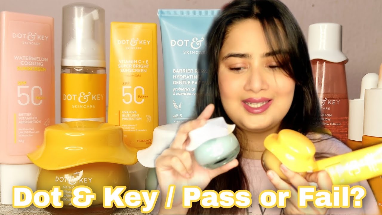 Dot & Key mini haul💛 ( Review + personal experience) #dotandkey #haul # ...
