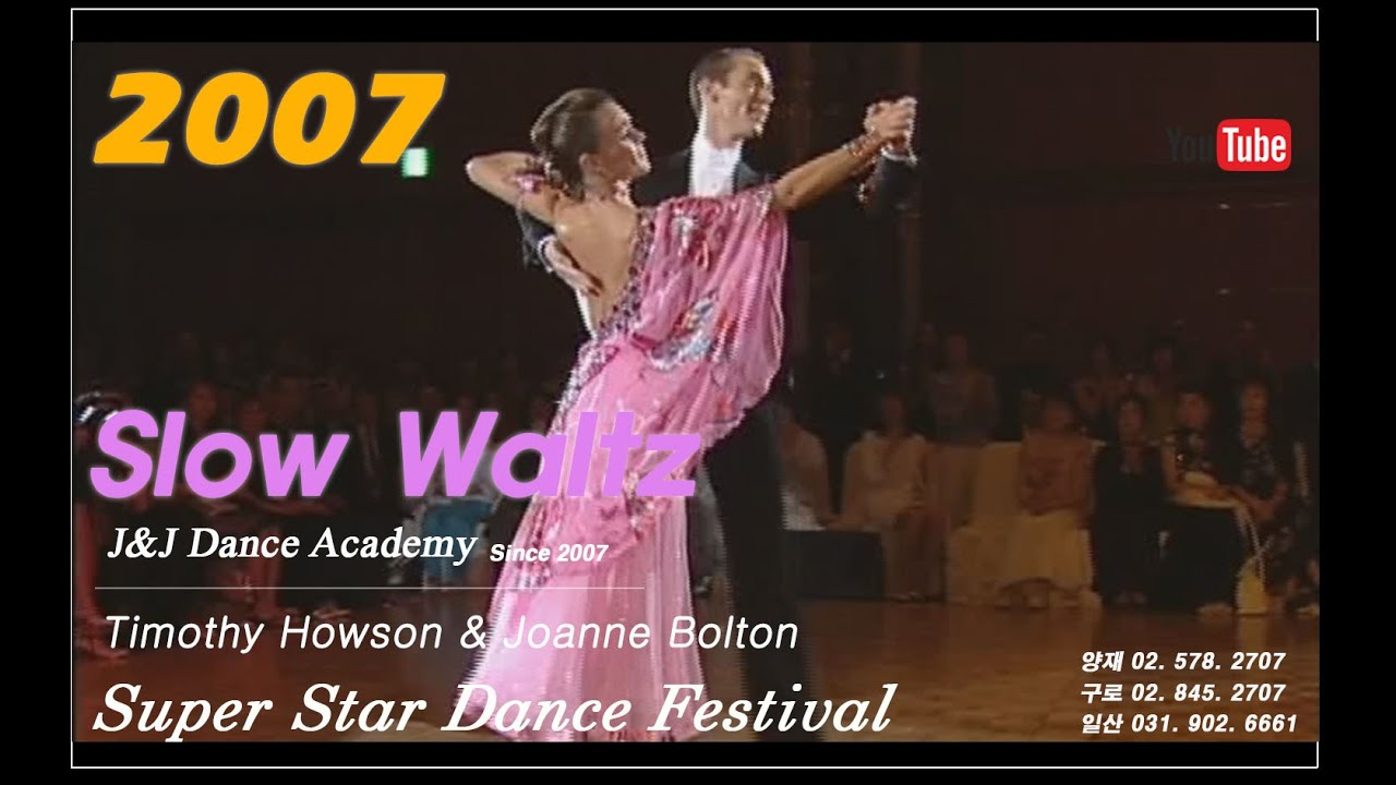 2007 Timothy Howson & Joanne Bolton (티모시 & 조안 볼튼) - 슬로우 왈츠 (Slow Waltz ...