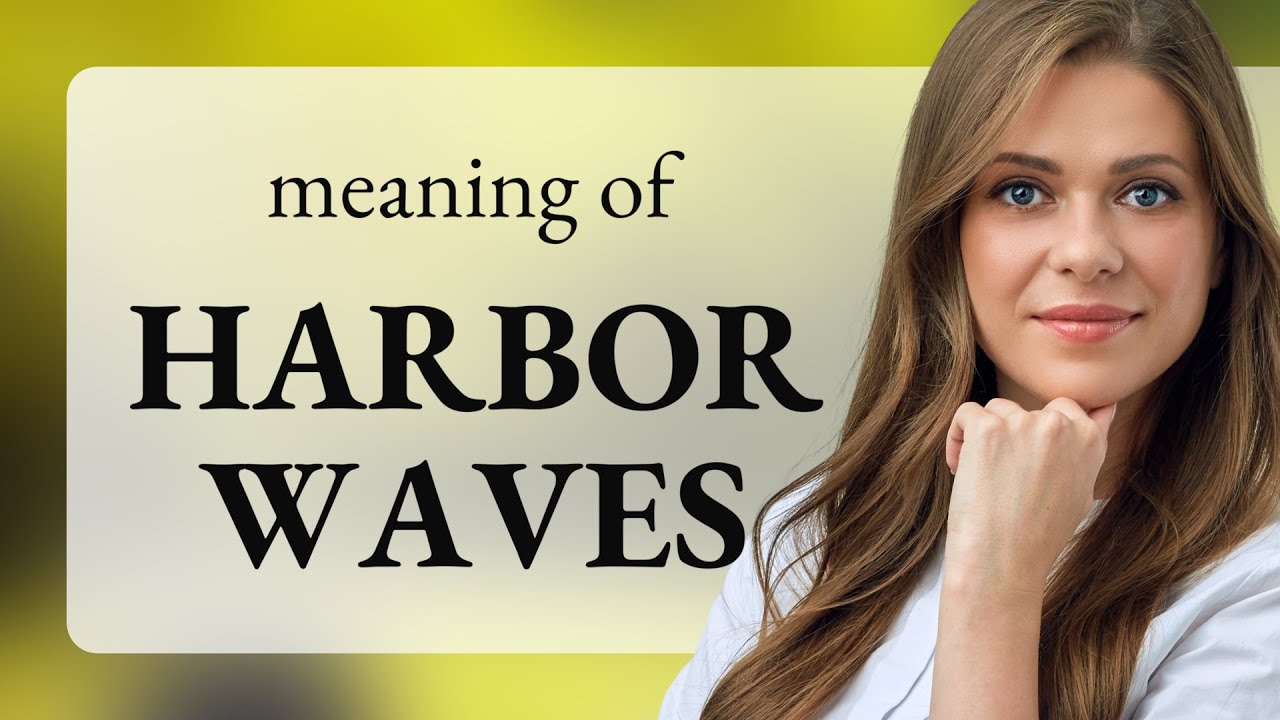 Understanding "Harbor Waves": An English Language Lesson - YouTube