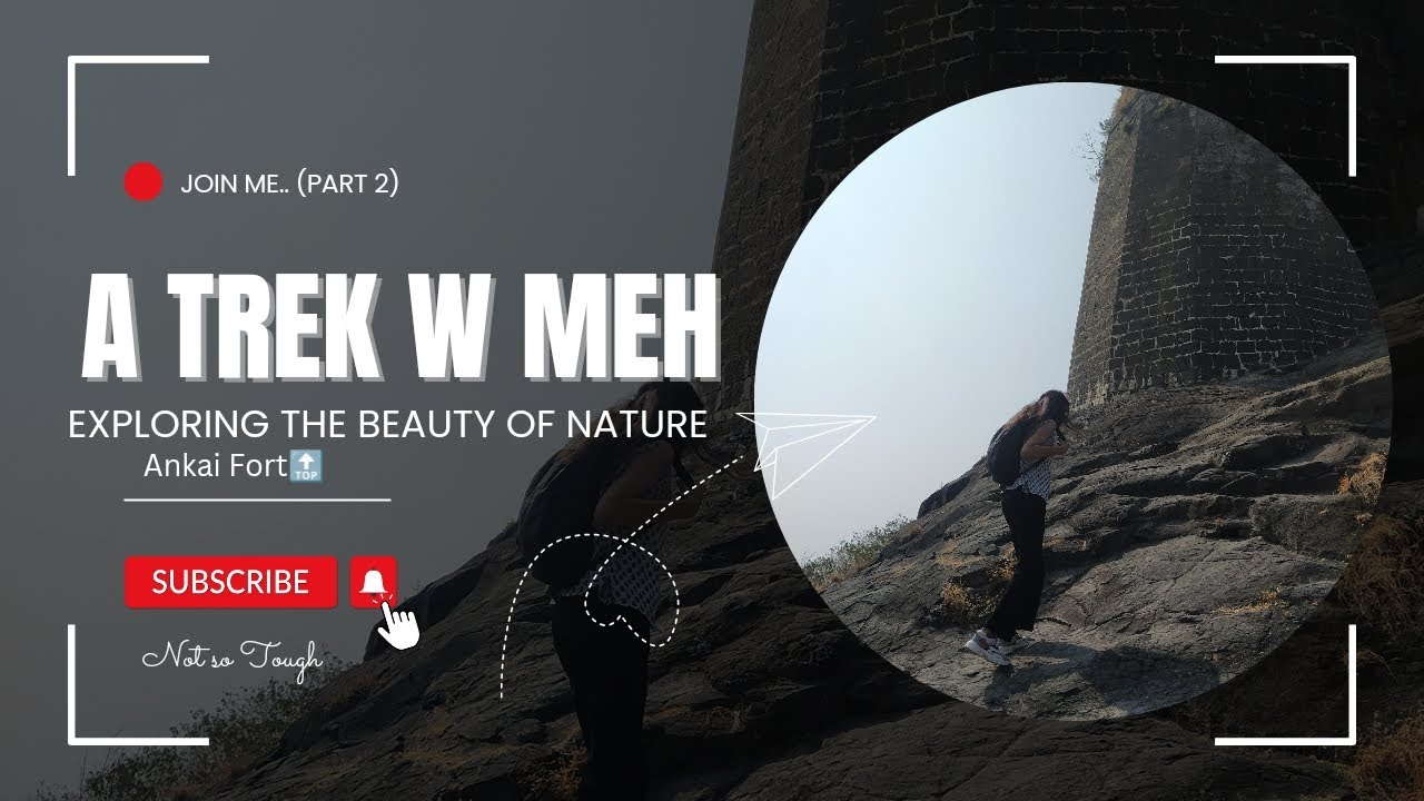 Ankai Trek | Part 02 | The End Point | Not So Tough - YouTube