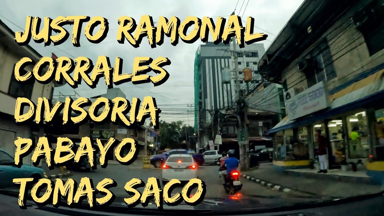 Road Tour - Justo Ramonal, Corrales, Divisoria, Pabayo, Tomas Saco ...