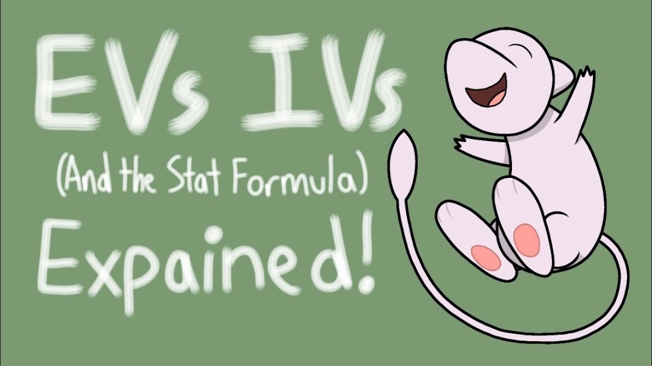 Pokémon EVs, IVs (and the Stat Formula) Explained! - YouTube