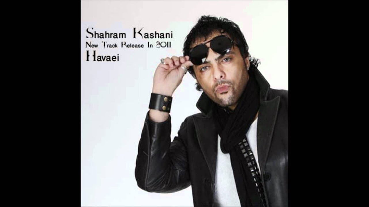 Shahrum Kashani - Havaee HD New Music, Release in 2011 + download link ...