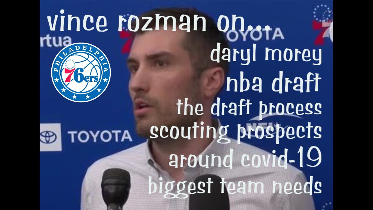 Sixers VP of Scouting Vince Rozman talks NBA Draft, team needs & more ...