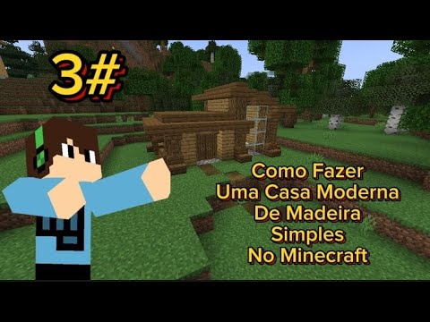 Minecraft-Como Fazer Uma Casa De Madeira Moderna Simples No Minecraft ...