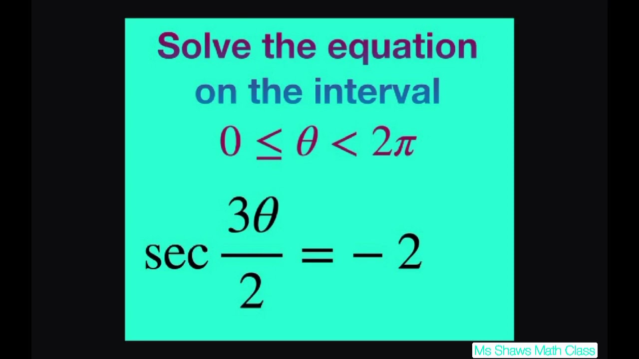Solve The Trig Equation Sec 3x 2 2 On The Interval 0 2pi YouTube solve-the-trig-equation-sec-3x-2-2-on-the-interval-0-2pi-youtube