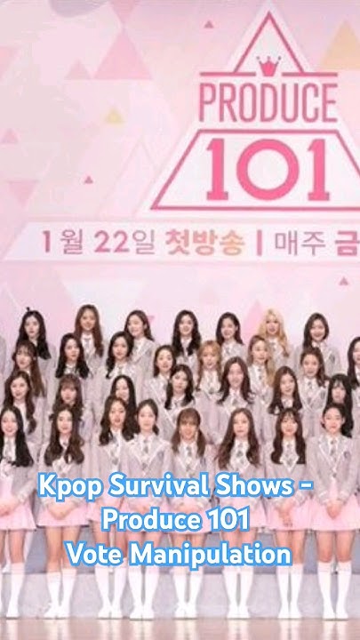 Kpop Survival Shows - Produce 101 Vote Manipulation #kpop #koreanpop #survivalshow #idols - YouTube