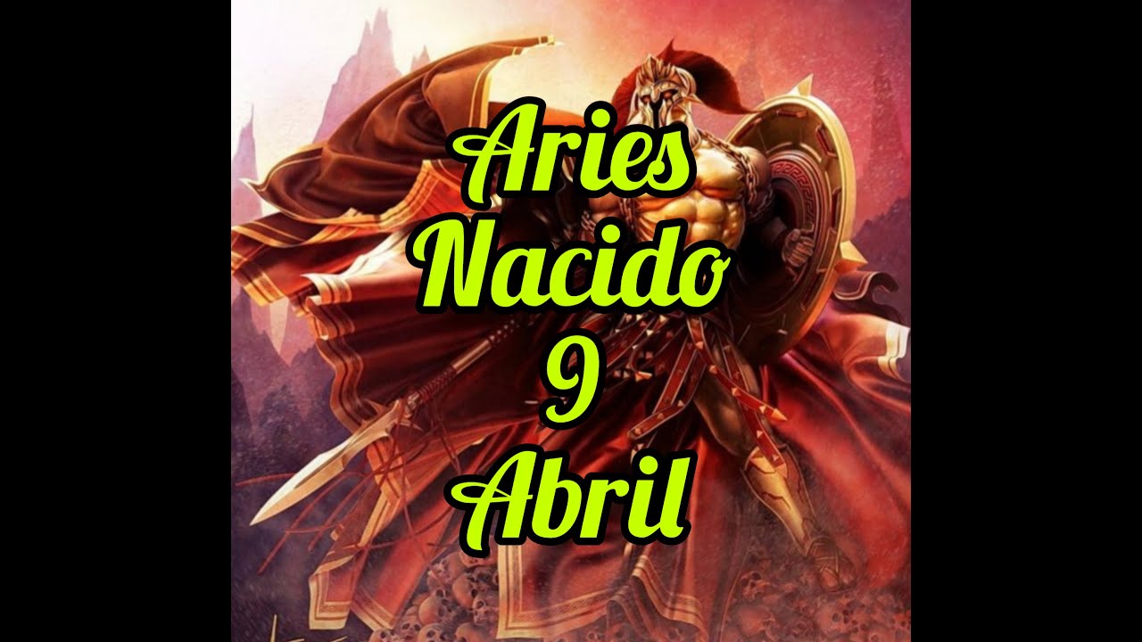 Aries Nacido El 9 De Abril #Aries #Astrologíav #Zodiaco #SignoAries # ...