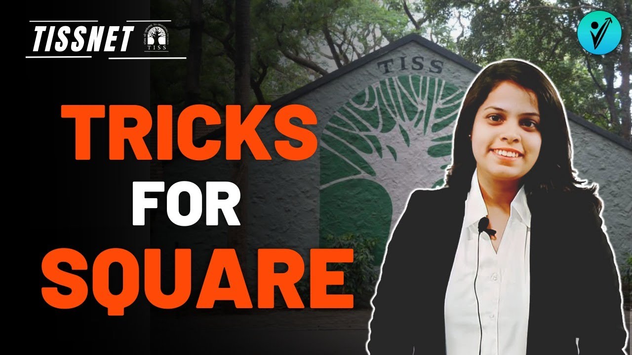 TISSNET 2024 - Tricks to solve Square | TISSNET Quant | Quant Basics ...