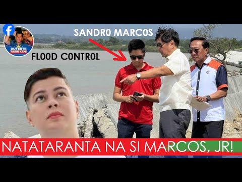 NATATARANTA NA ANG PAMILYANG MARCOS! FLOOD CONTROL NI SANDRO, KINURAKOT ...
