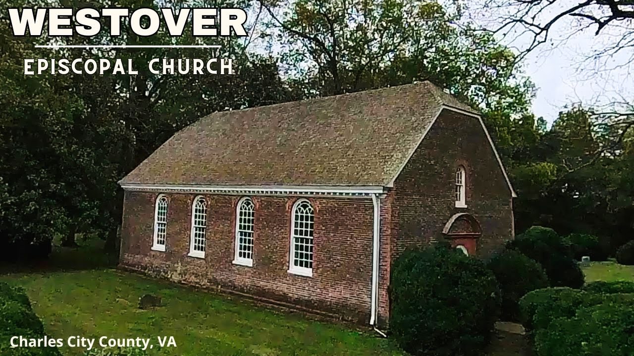 WESTOVER EPISCOPAL CHURCH & CEMETERY (Charles City County, VA) - YouTube