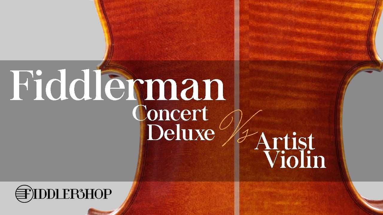 Fiddlerman Concert Deluxe vs Artist Violin - YouTube