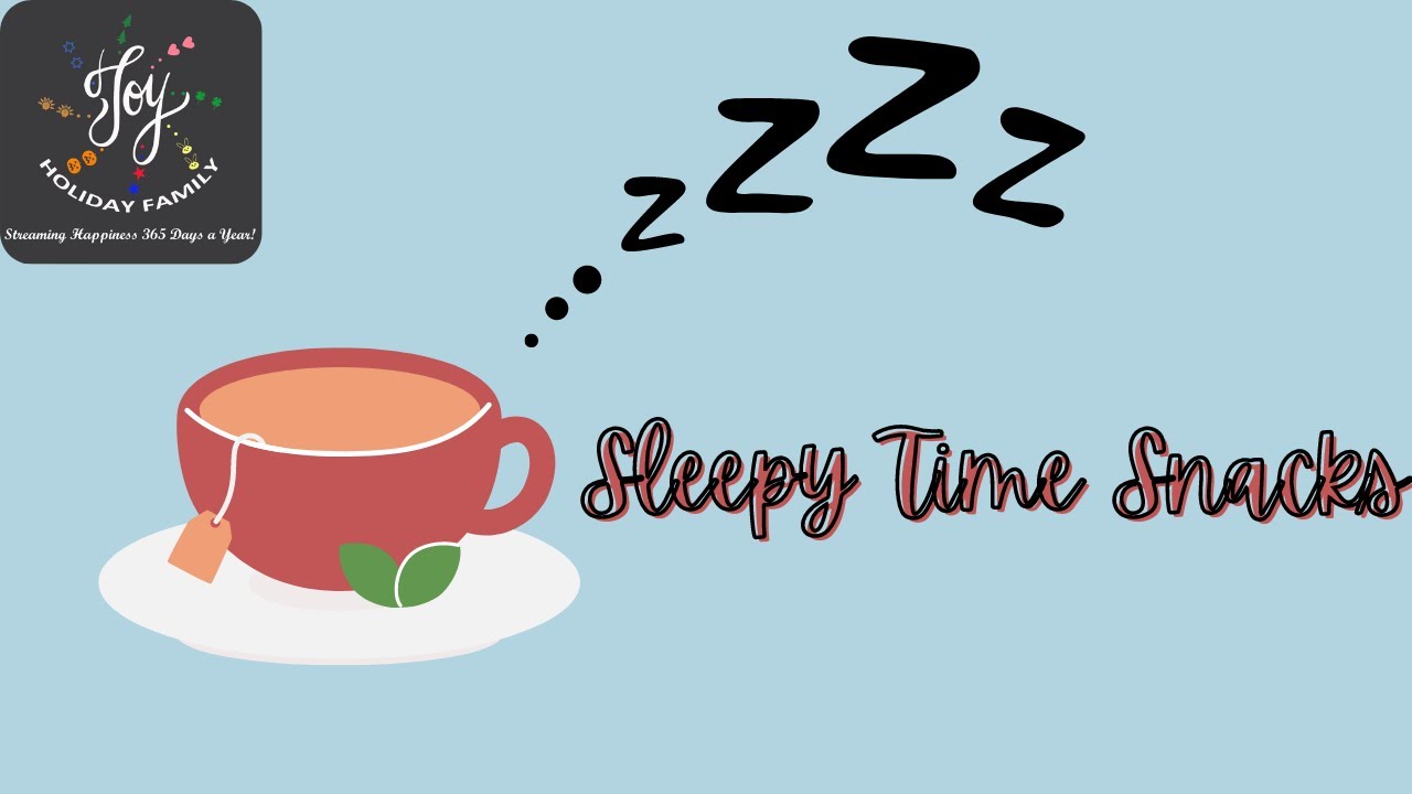 Sleepy Time Snacks: Recipes for Easy Zzz's - YouTube