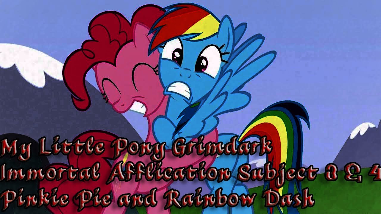 MLP Grimdark: Immortal Affliction 2 Subjects 3 & 4 Pinkie Pie & Rainbow ...