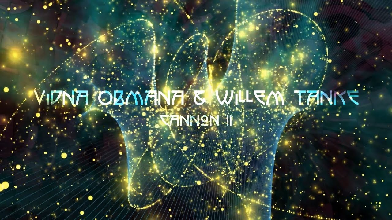Vidna Obmana & Willem Tanke - Canon II - YouTube