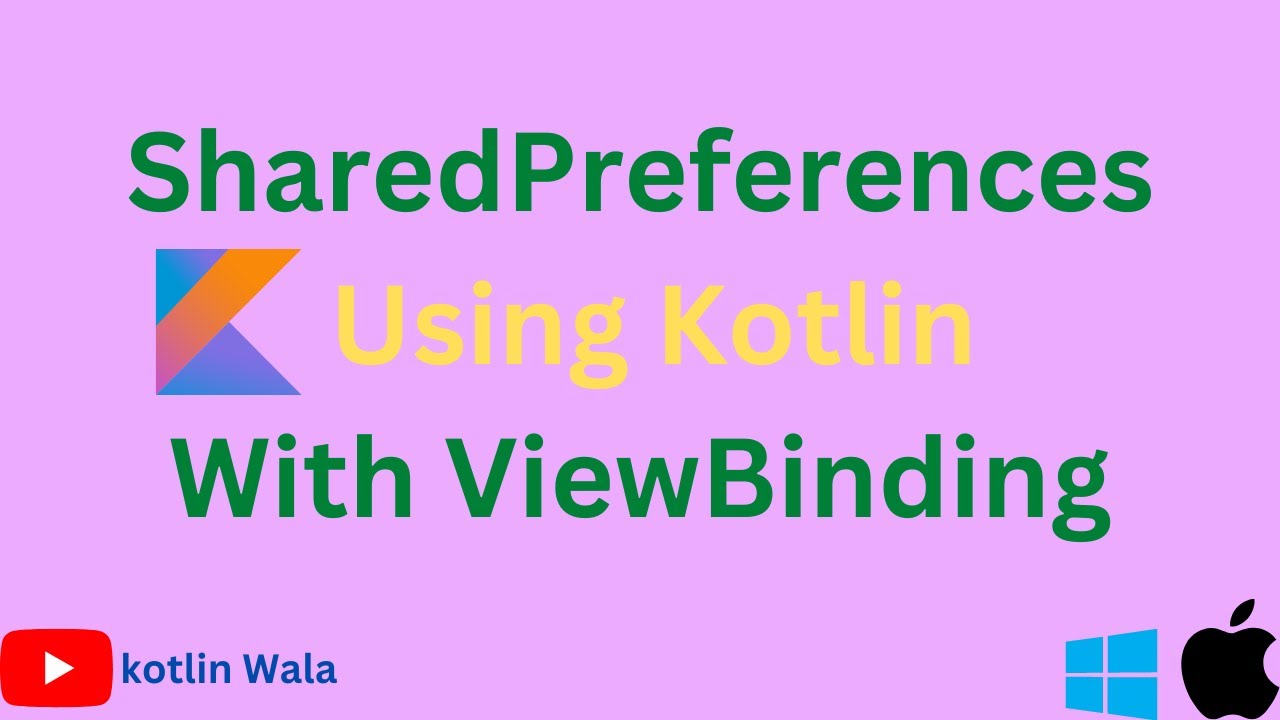 SharedPreferences Using Kotlin With ViewBinding - YouTube
