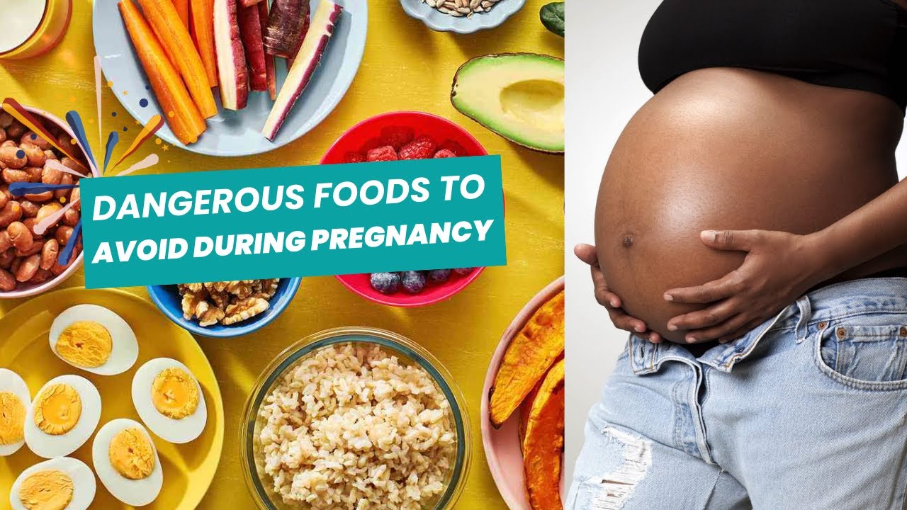 Dangerous Foods To Avoid During Pregnancy Youtube