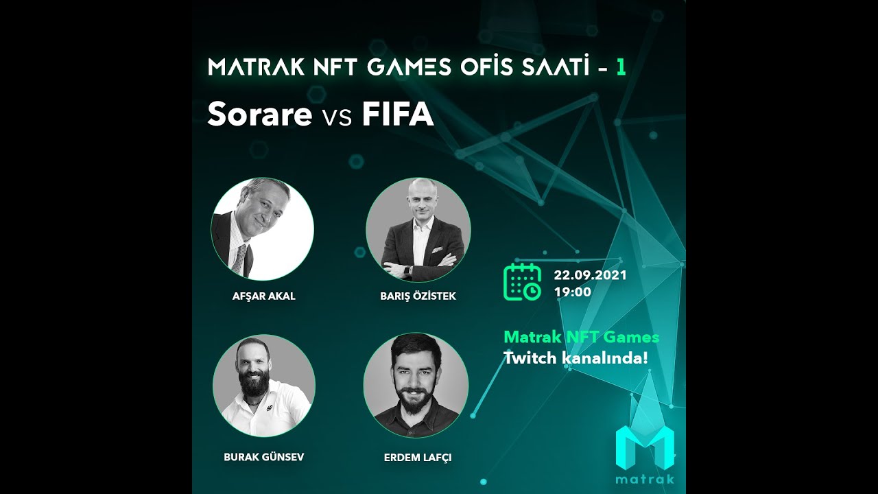 Matrak NFT Games Ofis Saati - 1 - Sorare VS FIFA - YouTube