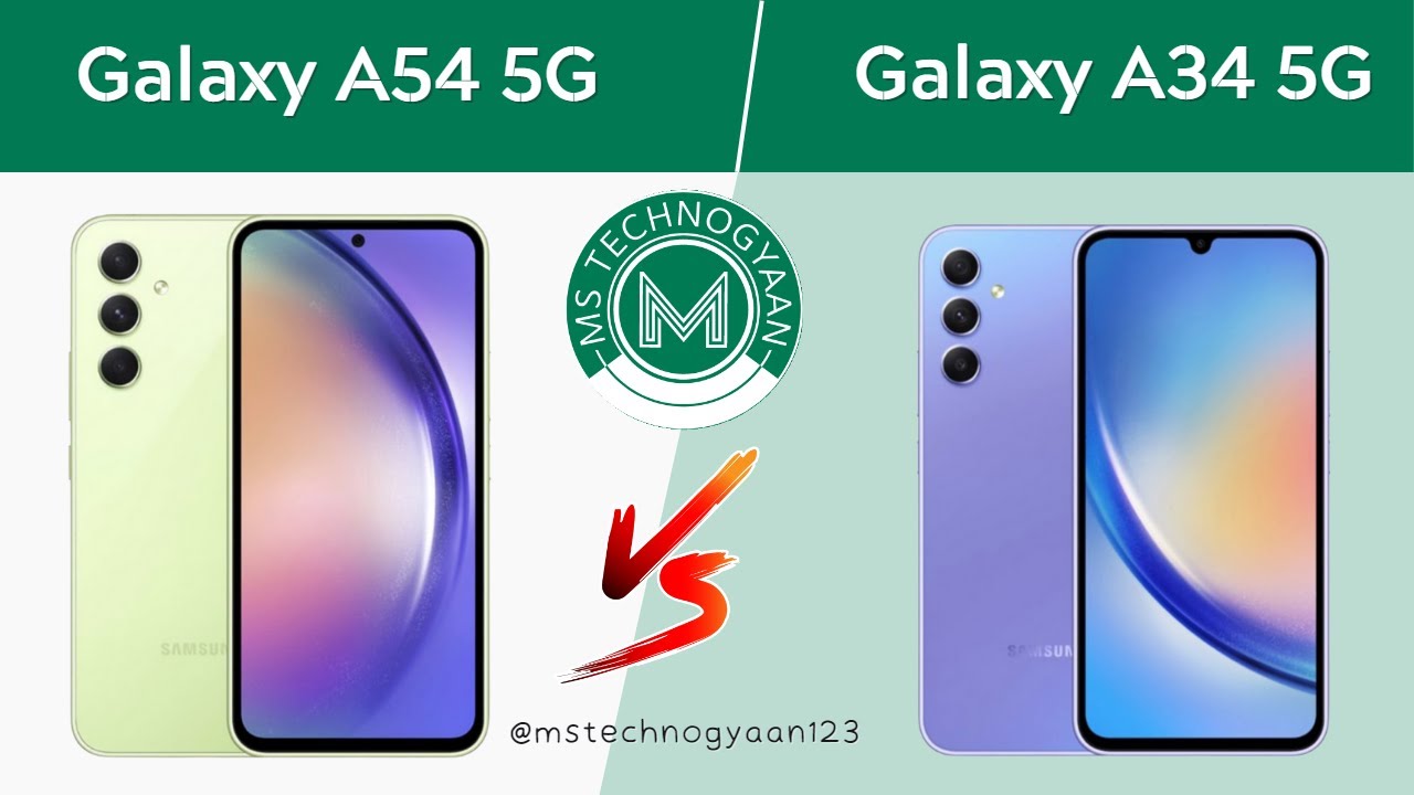 Samsung Galaxy A34 vs A54: Which Mid-Range Phone is Right for You? | MS ...