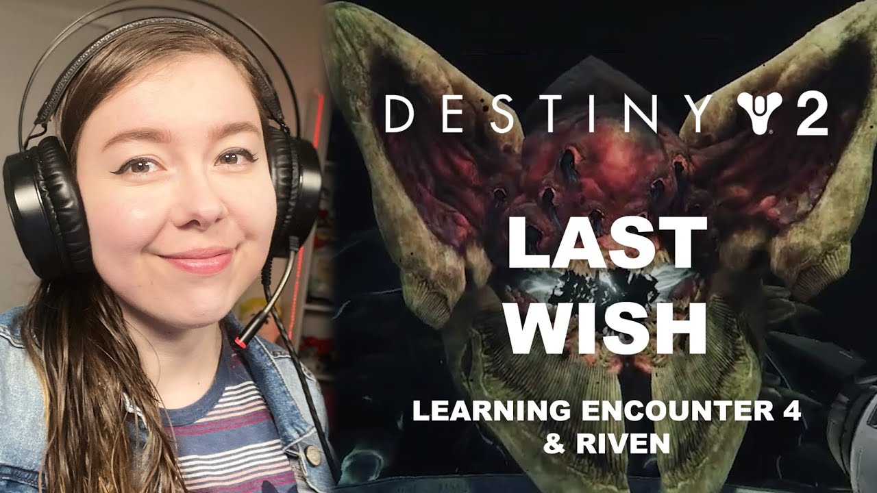 Learning Last Wish Encounter 4 & Riven | Destiny 2 New Light - YouTube