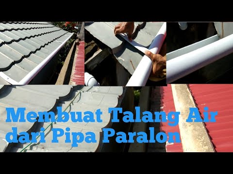 Membuat Talang Air dari Pipa Paralon - YouTube