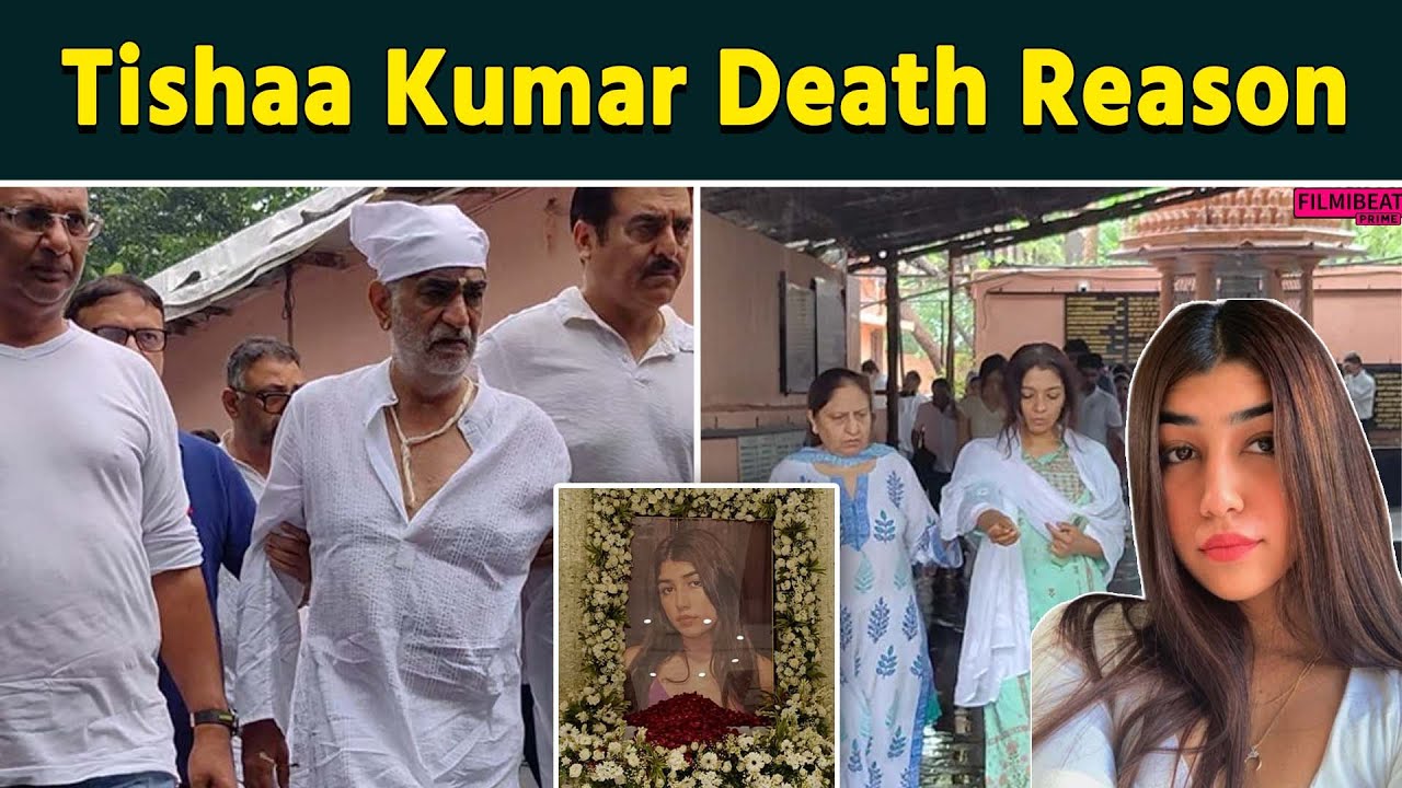Tishaa Kumar Death Reason | Tishaa Kumar Funeral |Tishaa Kumar Cancer ...