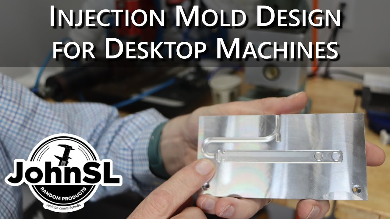 Design an Injection Mold -- for Desktop Machines - YouTube
