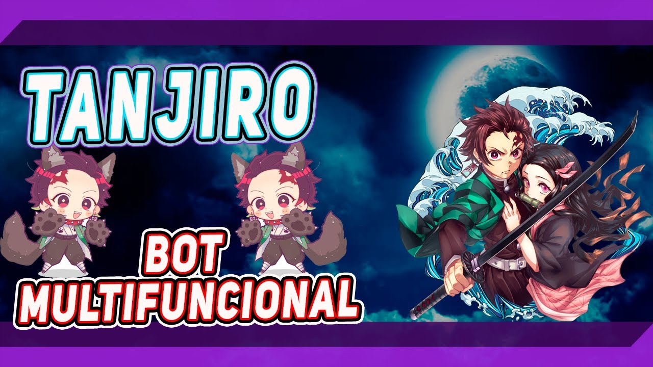 🟣Tanjiro 🌊 Bot multifuncional 💻 Discord 📡 JKamiGod - YouTube