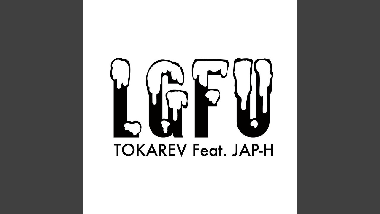 LGFU (feat. JAP-H) - YouTube