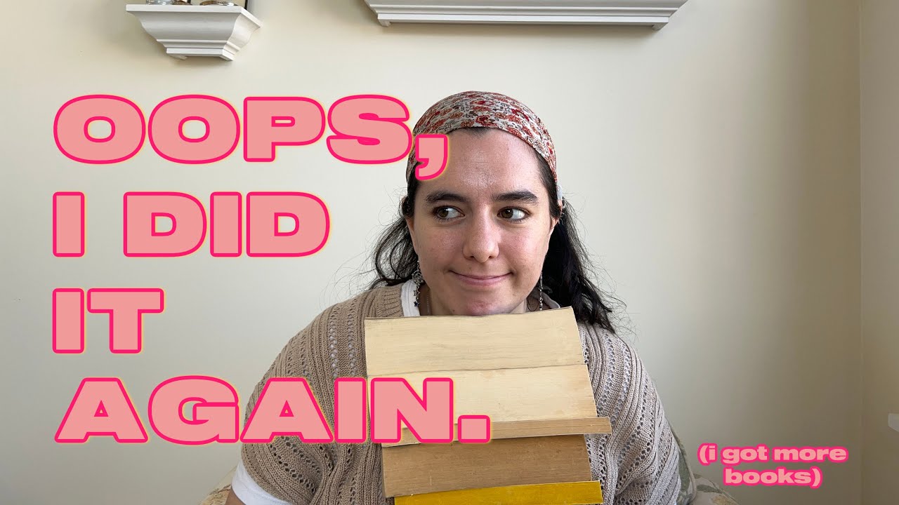 watch me try to justify another BOOK HAUL (I couldn't help myself ...