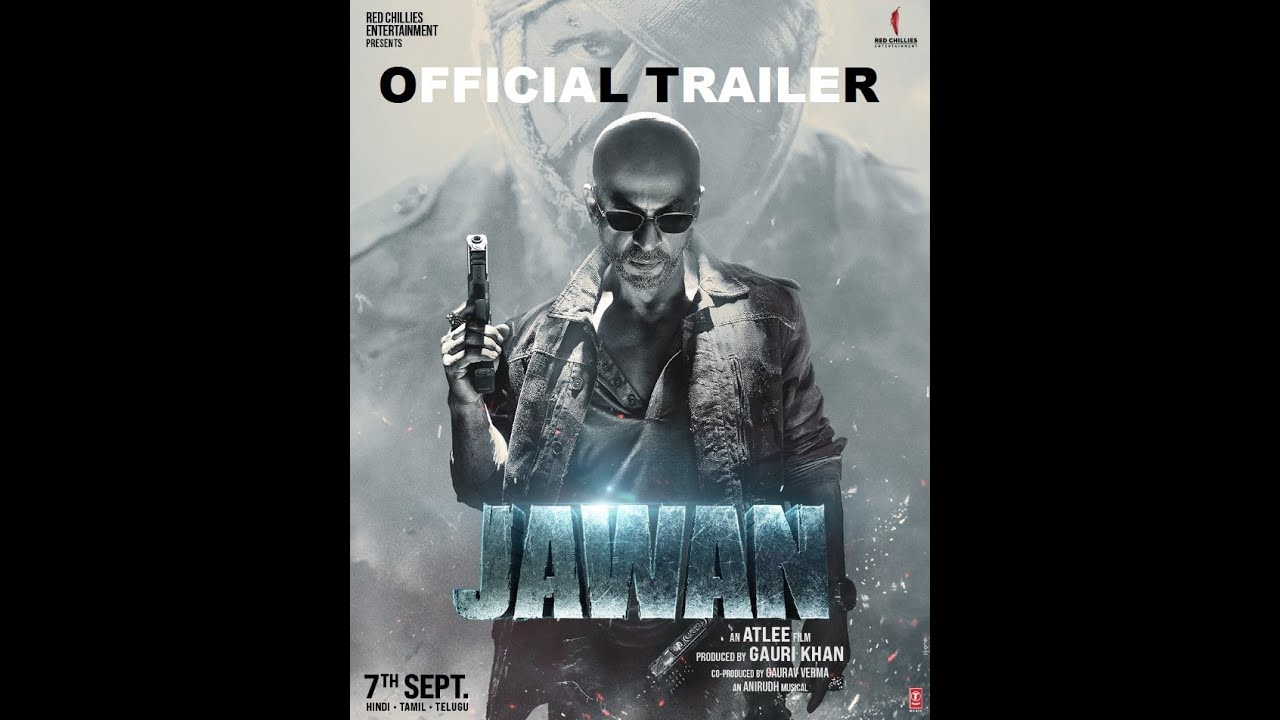 Jawan - Official Trailer 2023 (Shah Rukh Khan, Nayanthara, Vijay ...
