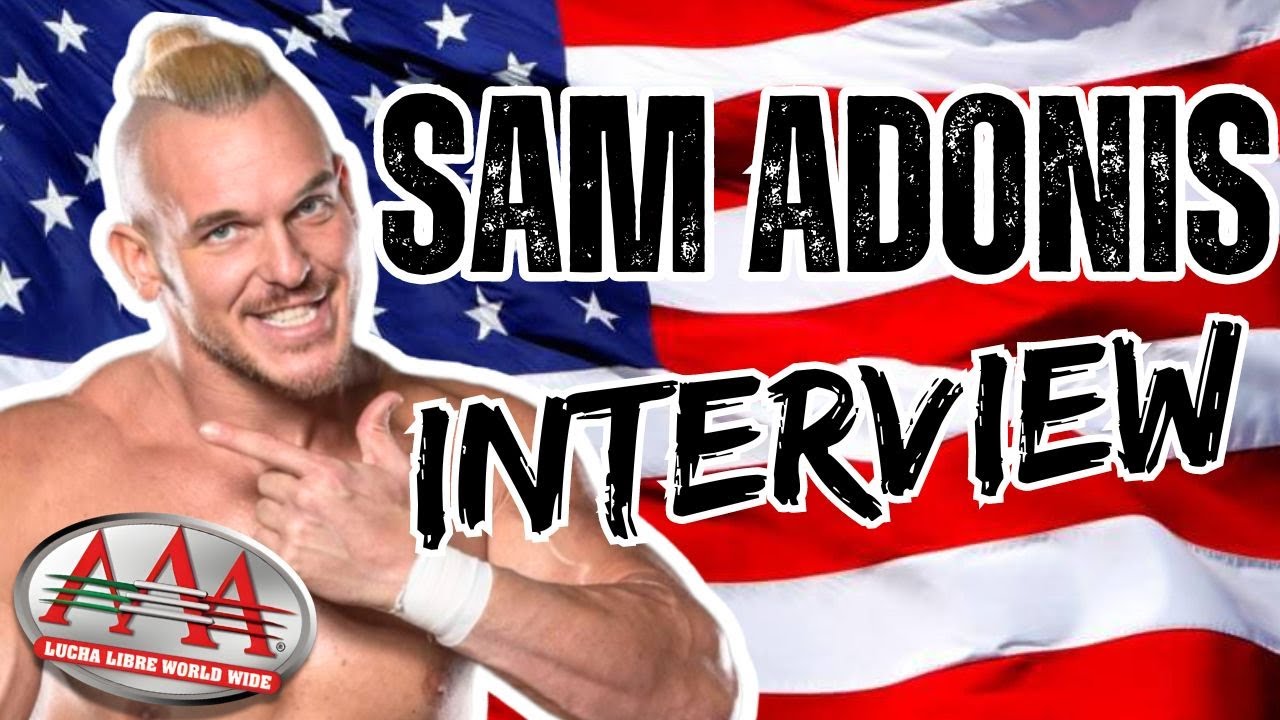 Sam Adonis: The Most Loved Bad Guy in Mexico! - YouTube