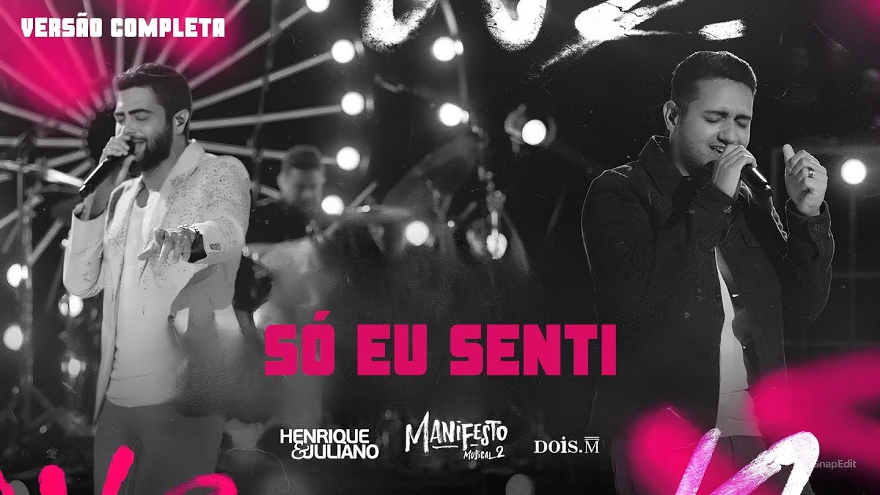 SÓ EU SENTI (Versão Completa) - Henrique e Juliano (Guia DVD Manifesto ...