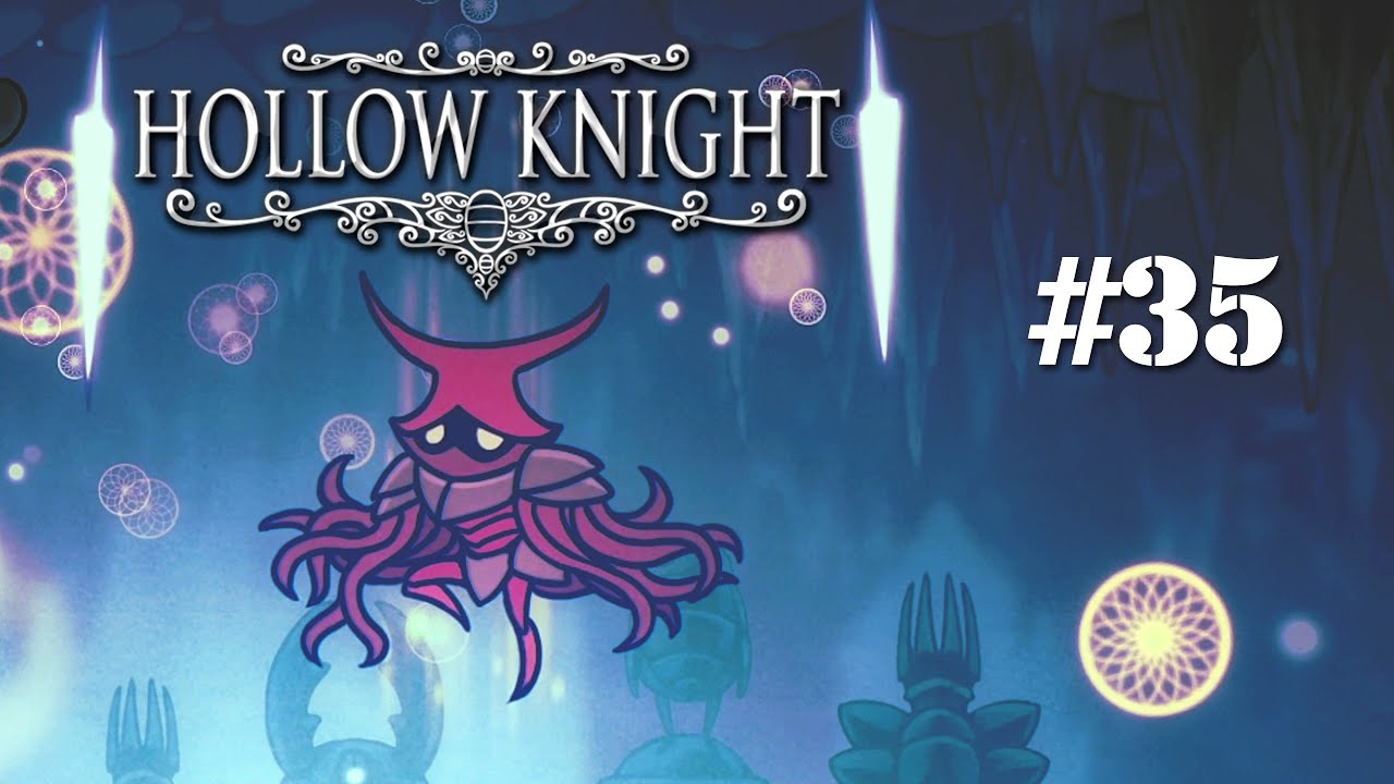 " ODDA! " | HOLLOW KNIGHT #35 - YouTube