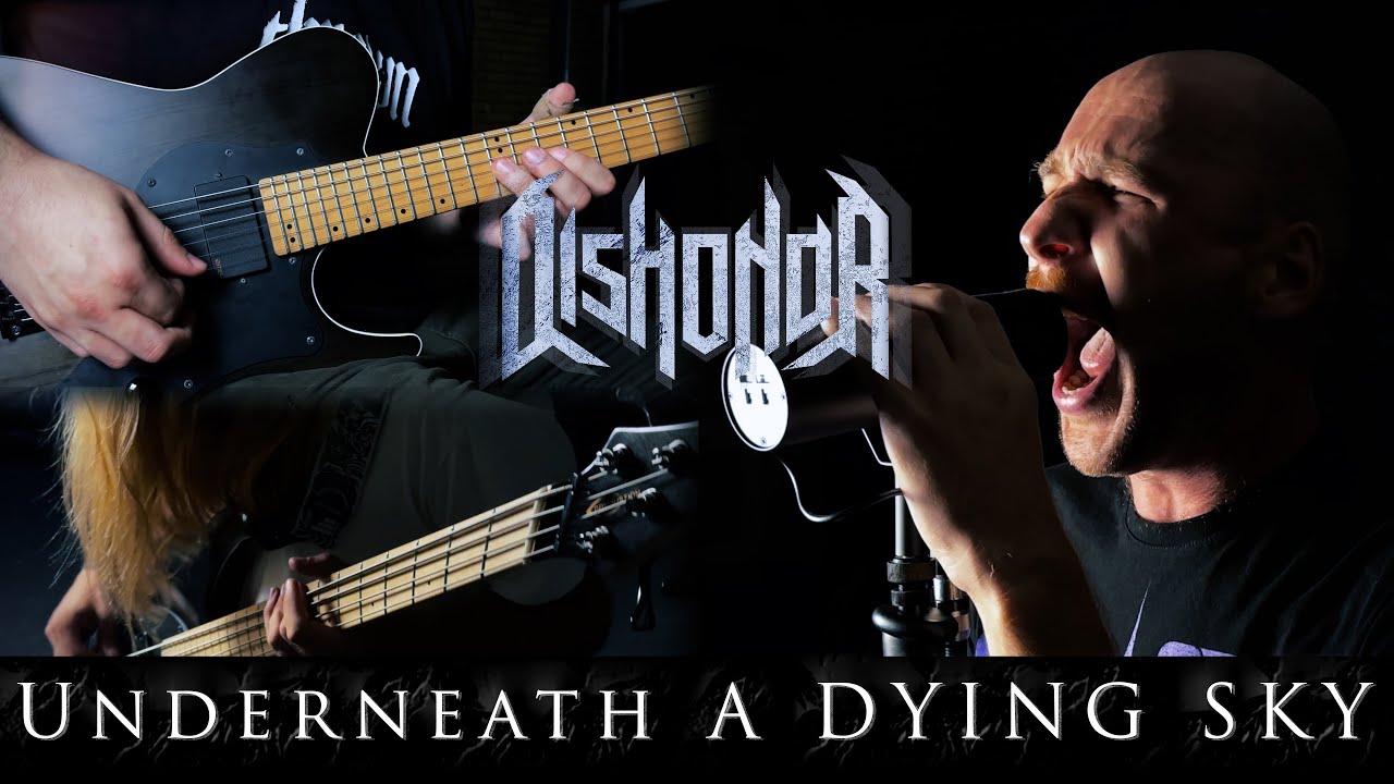 DISHONOR - Underneath A Dying Sky (Full Band Playthrough) - YouTube