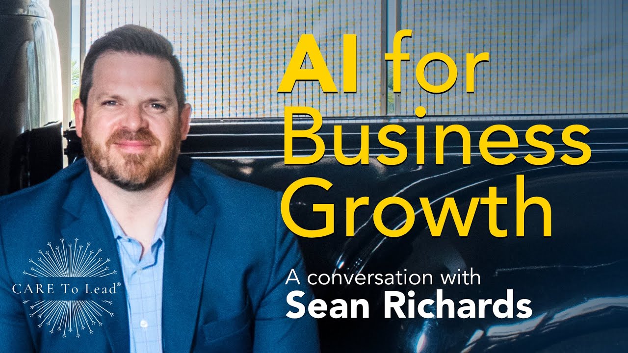 AI for Business Growth and Leadership Insights with Sean Richards - YouTube